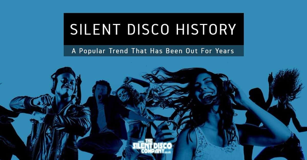 Silent Disco History: A Popular Trend That Has Been Out For Years